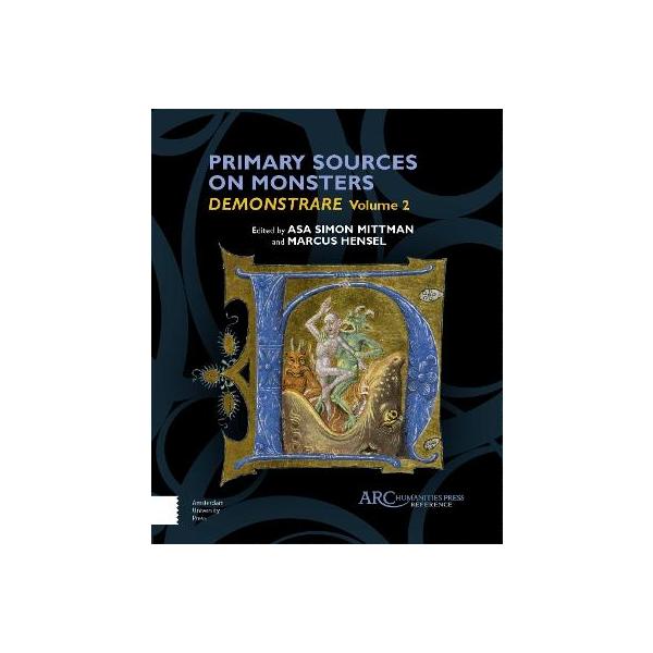 著者名: Asa Simon Mittman (Professor and Chair of Art &amp; Art History, California State University, Chico); Marcus Hensel...