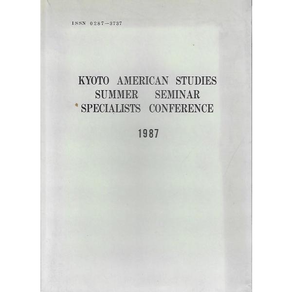 著者名: Kyoto American Studies Summer Seminar  出版者: Kyoto American Studies Summer Seminar  出版年: 1987  版表示:  シリーズ:   表紙・裏表紙・...