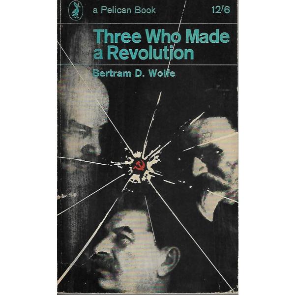 著者名: Bertram D. Wolfe  出版者: Penguin Books  出版年: c1964  版表示:  シリーズ: Pelican books A783 表紙・背・裏表紙にヤケ、スレ、薄汚れ、折れ跡があります。小口三方にヤ...