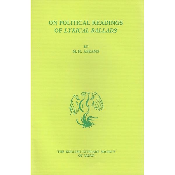 A Lecture deliverd at the 60th general meeting of the English Literary Society of Japan on 22nd May 1988　著者名: M. H. Abra...