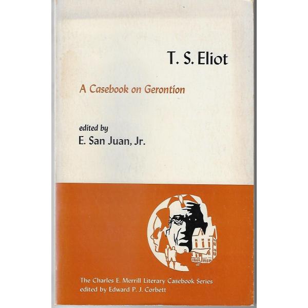 著者名: T.S. Eliot ; edited by E. San Juan, Jr  出版者: C.E. Merrill  出版年: 1970  版表示:  シリーズ: The Merrill literary casebook ser...