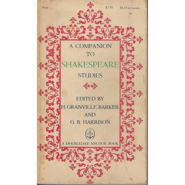 著者名: edited by Harley Granville-Barker and G. B. Harrison  出版者: Anchor Books  出版年: 1960  版表示:  シリーズ: Anchor Books A191 表...