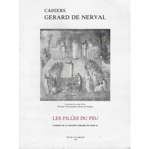 著者名: Societe Gerard de Nerval  出版者: Societe Gerard de Nerval  出版年:   版表示:  シリーズ: Cahiers Gerard de Nerval 10  表紙全体に軽いヤケ、...