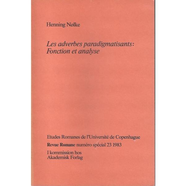 著者名: Henning Nolke  出版者: I kommission hos Akademisk forlag  出版年: [1983], c1982  版表示:  シリーズ: Revue romane, Numero special...