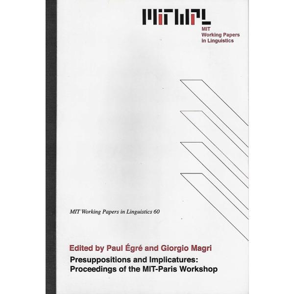 著者名: Paul Egre and Giorgio Magri  出版者: MITWPL  出版年:   版表示:  シリーズ: MIT Working Papers in Linguistics  60 表紙・表紙に軽い変色とスレ。天地...