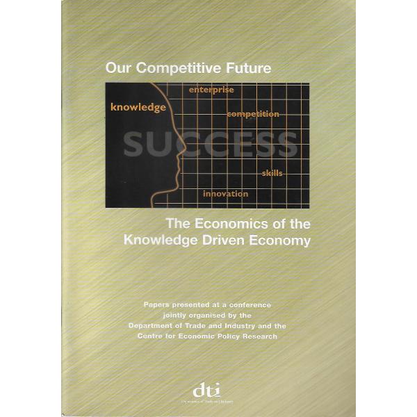 サブタイトル: The Economics of the Knowledge Driven Economy Papers presented at a conference jointly organised by the Departme...