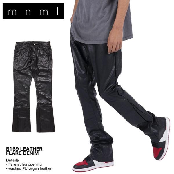 【美シルエットでブーツカットが魅力的なフレアパンツ】 mnml ミニマル から展開する「B169 LEATHER FLARE DENIM」。シンプルかつモダンなデザインを得意とするミニマル。ブーツカットが魅力のレザーパンツが登場。「FEAR...