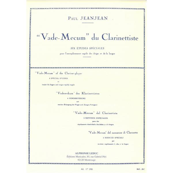 題：クラリネット奏者の“座右の銘”（原題：Le "Vade-mecum" du Clarinettiste）作曲者：ジャンジャン（Jeanjean.P）出版社：Alphonse Leduc（ECLJ001）【輸入楽譜です】〇次回入荷時、価格...
