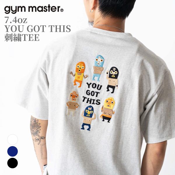 gym master ジムマスターメンズ レディース覆面レスラー 半袖Tシャツ7.4oz YOU GOT THIS 刺繍TEEG721707【メール便(ポスト投函)のみ送料無料商品】■ カラー :01 ホワイト02 アッシュ05 ブラック5...