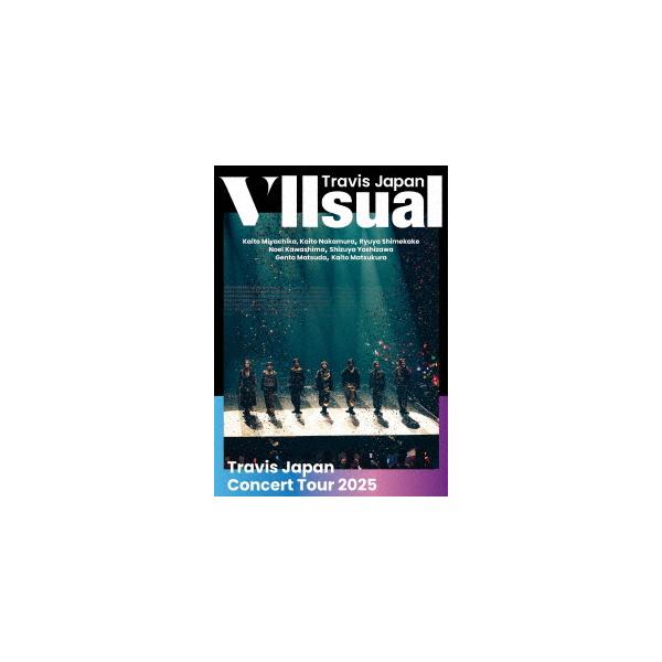 【BLU-R】Travis Japan ／ Travis Japan Concert Tour 2025 VIIsual(通常盤) 240