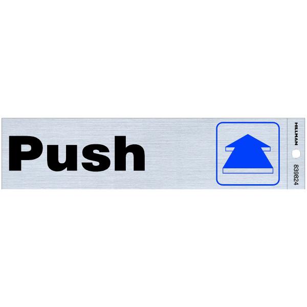 ・Push Sign informs people to push the door for entering or exiting. The large arrow symbol pointing away from the viewer...