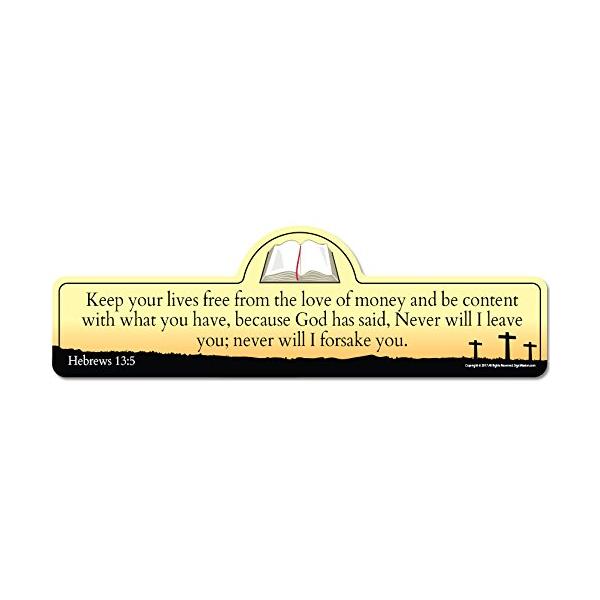 ・Unique Gift - Good for decorating a work space or hanging in a den, this Hebrews 13: 5 street sign also makes a great g...