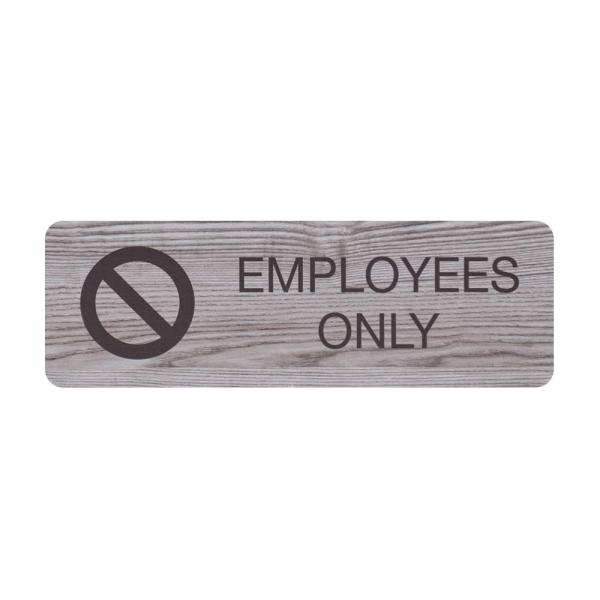・Includes: One 3 inch x 9 inch 'Employees Only' sign in with a woodgrain look.・Durable Material: Produced with quality m...