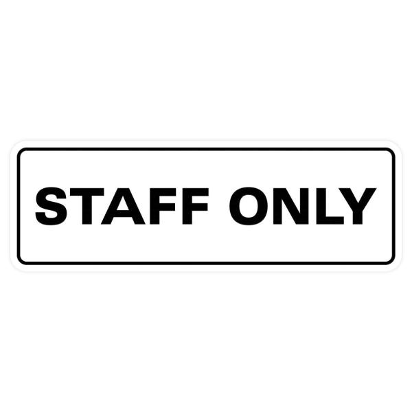 ・Durable Plastic Staff Only Sign - Constructed from premium plastic for long-lasting indoor use; ideal for office doors,...