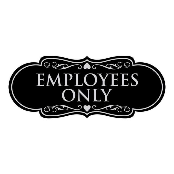 ・Elegant "Employees ONLY" Sign - Modern designer shape adds a refined look while clearly marking restricted access areas...