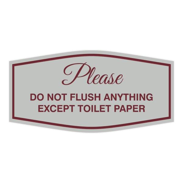 ・美しくデザインされたFancy Please Do Not Flush Anything Except Toilet Paper Anything Except Toilet Paper Sign for your business・マイ...