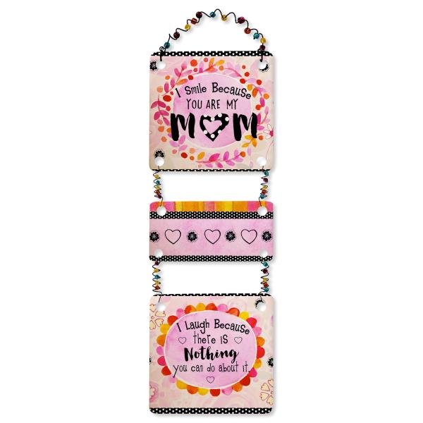 ・明るく陽気なウォールサインは、「I smile Because you are my moms, I laugh Because you are my moms, I laugh Because you can no thing you ...