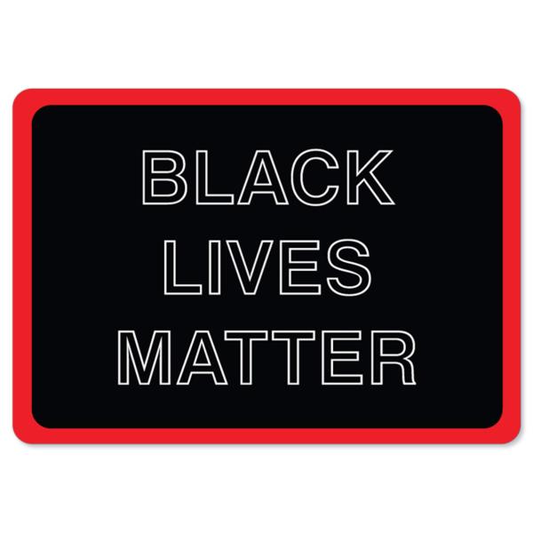 ・Proudly share your belief in solidarity and human rights with this high quality, inspiring Black Lives Matter sign・EXTR...