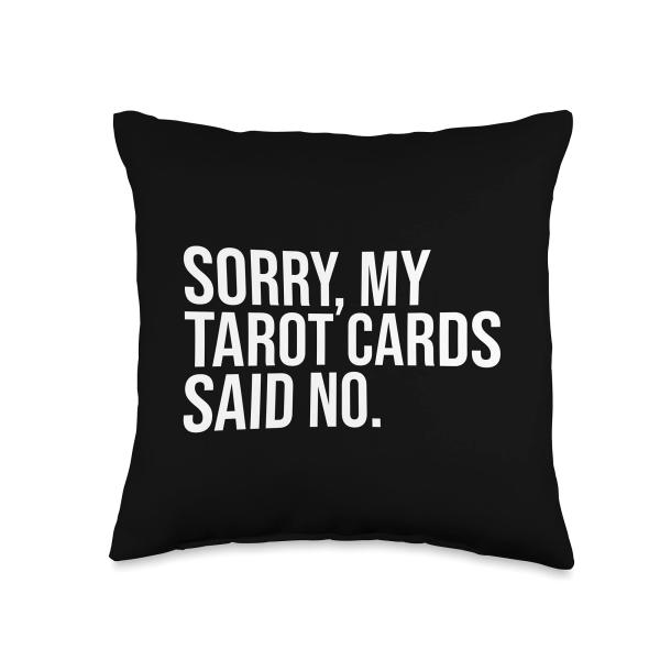 ・This witchcraft themed graphic design says in big bold font Sorry My Tarot Cards Said No. Perfect for anyone who loves ...