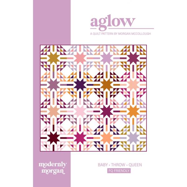 ・Aglow is a whimsical star quilt that radiates happiness!・Fat quarter friendly and a great way to use up FQ bundles that...