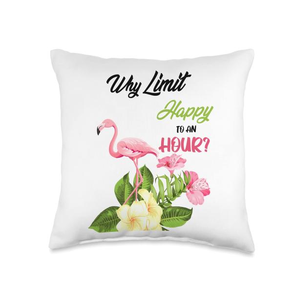 ・why limit happy to an hour,Pink Flamingo apparel for Flamingo lovers. Cool flamingo . Cool flamingo summer motive for a...
