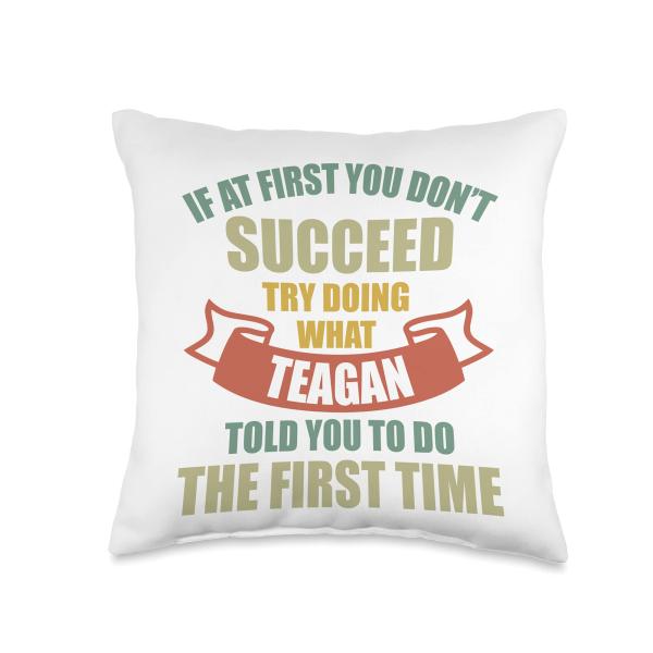・Fun ＆ Popular Trendy If At First You Don't Succeed Try Doing What TEAGAN Told You To Do The First Time personalized nam...