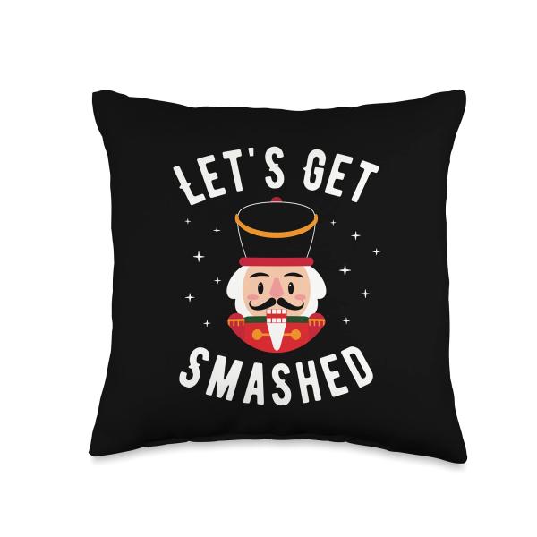 ・Let's Get Smashed funny Christmas alcohol drinking quote joke for adults featuring a cool Nutcracker. For Holiday party...