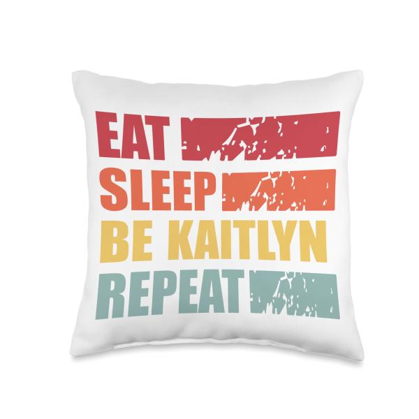 ・Fun ＆ Popular Trendy Eat Sleep Be Kaitlyn Repeat personalized named tee. Meme funny gift for men, women, kids. Gift for...
