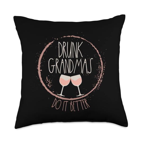 ・This funny wine lover design for Nana, Grandma, Grammy, Gram or Nonna read Drunk Grandmas Do It Better with a wine glas...