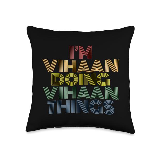 ・I'm Vihaan Doing Vihaan Things. Funny cute personalized first name shirt for your favorite person named Vihaan. This sa...