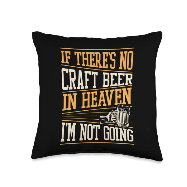 ・If There's No Craft Beer In Heaven I'm Not Going essentials for beer lover dad or beer enthusiast mom who needs the bes...