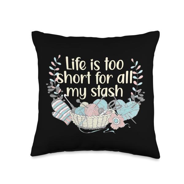 ・Cute design of knitting supplies, yarn, wool and crochet needles in a basket that reads: "Life Is Too Short For All My ...