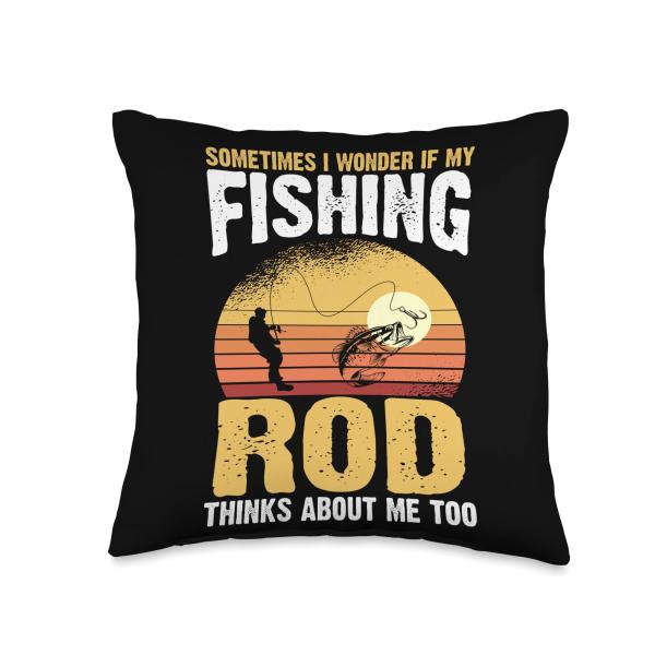 ・Cool Fishing Clothes that Says Sometimes I Wonder If My Fishing Rod Thinks About Me Too. Funny Fishing Idea, Fisherman ...