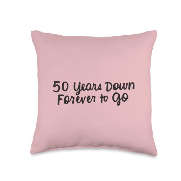 ・50 Years Down Forever to Go, Get this fun 50 Years Down Forever to Go quote, Perfect for all married couples celebratin...