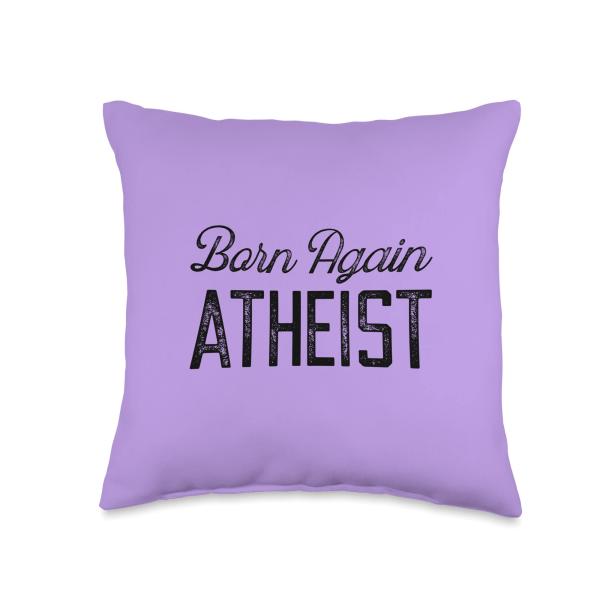 ・Born Again Atheist. A funny atheist, anti religion, pro science design. Fun way to declare yourself an unbeliever. Idea...