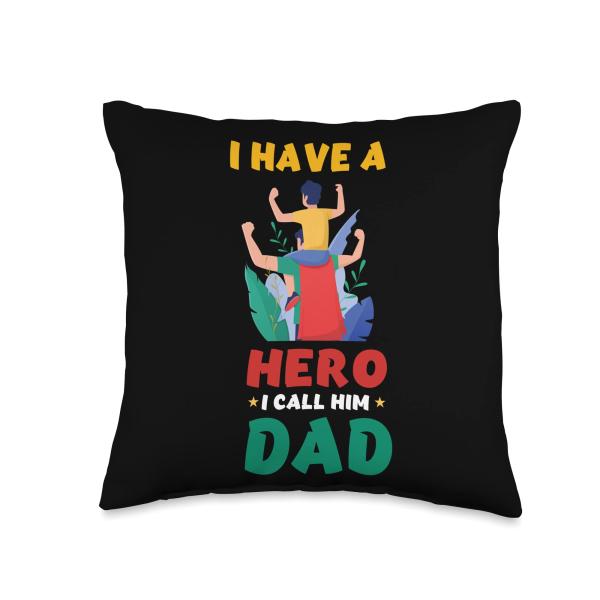 ・I Have A Hero I Call Him Dad・This design is perfect for a person who loves his father and want to express how much he l...