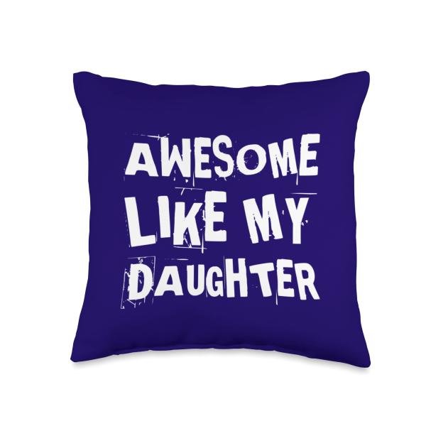 ・Great present for any family member or friend that would enjoy this type of design! Funny Awesome Like my Daughter Prou...