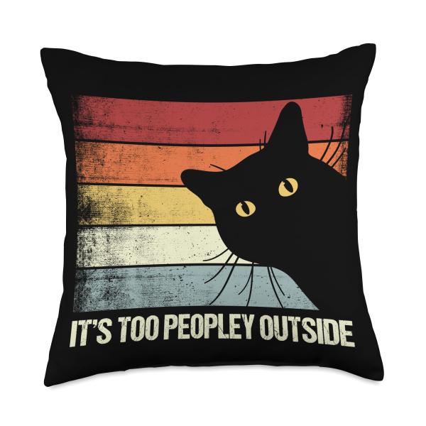 ・"It's Too Peopley Outside" Funny design for Cats Kitten Pet Lover for Girls, Women, Men, daughter, sister, wife, dad, h...
