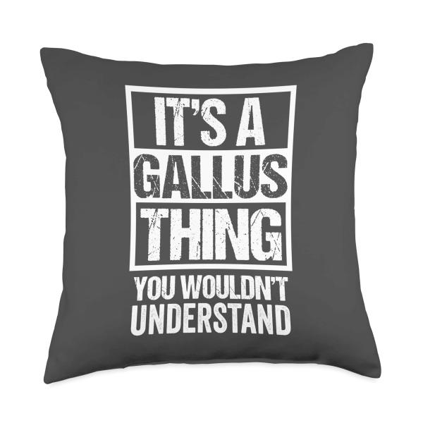 ・It's A Gallus Thing You Wouldn't Understand.・Wear this distressed design yourself or give it as a gift to someone who i...