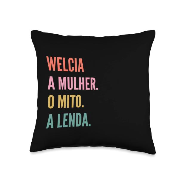 ・Are you looking for Brazil or Portugal gifts for a woman named Welcia? This funny portuguese design is a perfect option...