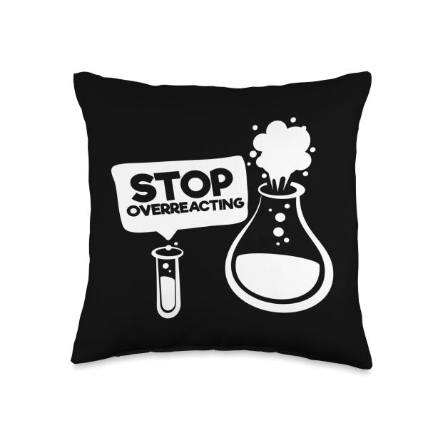 ・Stop Overreacting Funny Chemistry Biology Geeky Quote Science. Great Idea For All Who Are Into Their Science, Biology, ...