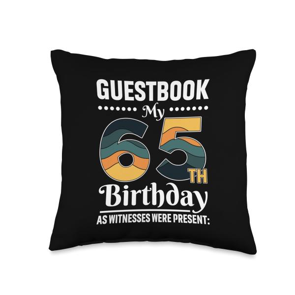 ・For 65th birthday, have friends, acquaintances, family and birthday guests sign as witnesses who celebrated with birthd...
