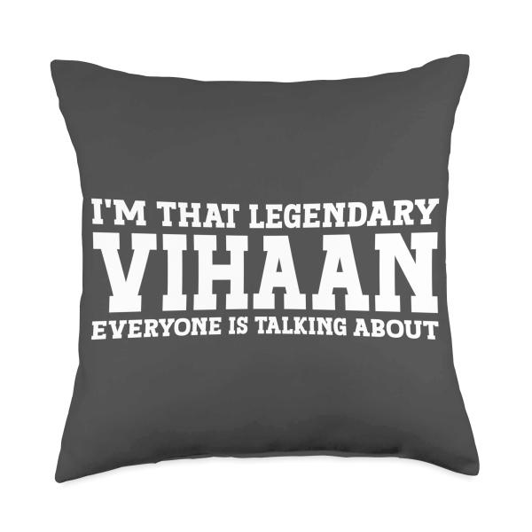 ・I'm That Legendary Vihaan Everyone Is Talking About. Vihaan Personal Name Gift Vihaan First Name Present. This Cool Vih...