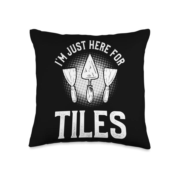 ・I'm Just Here For Tiles For A Floor Tiler perfect for tile setters or tilers who love to install floor tiles.・100% spun...