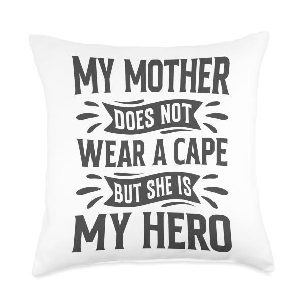 ・This - My Mother Does Not Wear A Cape But She Is My Hero - design is perfect for any occasion!・For everyone who loves F...