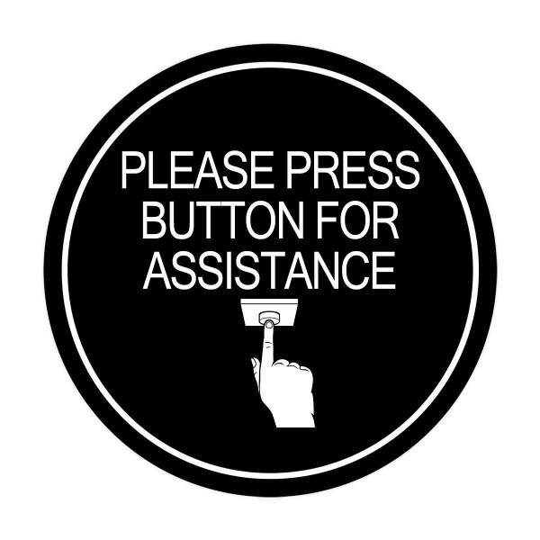 ・「Circle Please Press Button For Assistance」のサイン。ご自宅、オフィス、ビジネス、ショップに。・寸法:高さ6インチ x 幅6インチ・プレミアムレーザー彫刻プラスチック・サインには、オプションの強力...