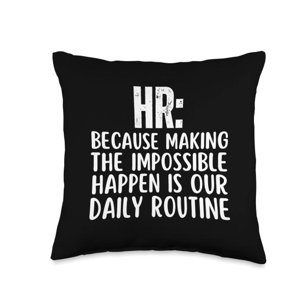 ・Funny HR Professionals: Because Making The Impossible Happen Is Our Daily Routine Sayings graphic design for HR special...