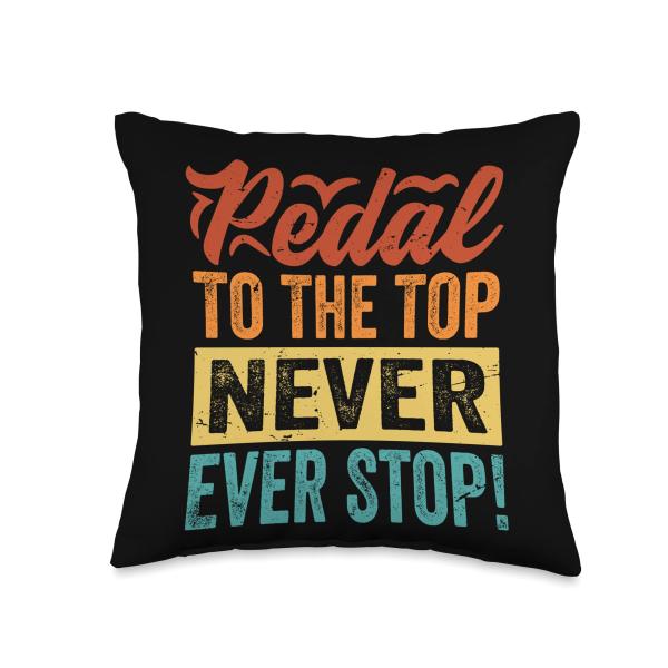 ・Pedal To The Top Never Ever Stop! | For all who love great fun and are funny people. Perfect for meme lovers and people...