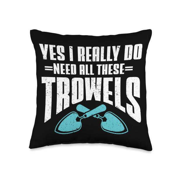 ・Yes I really do need all these trowels・Archaeology themed design, perfect for any archaeologist, archaeology professor,...