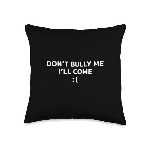 ・This Don't Bully Me ill joke is a great idea for your friend or loved one. Also, a perfect last-minute birthday idea fo...